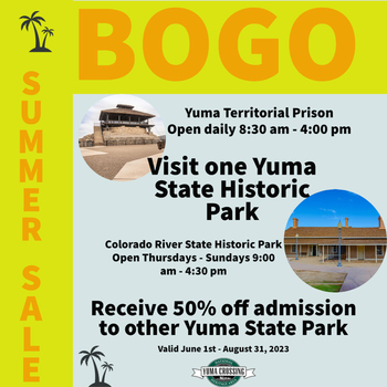 Summer BOGO Deal - Yuma Territorial Prison State Park, Museum ...