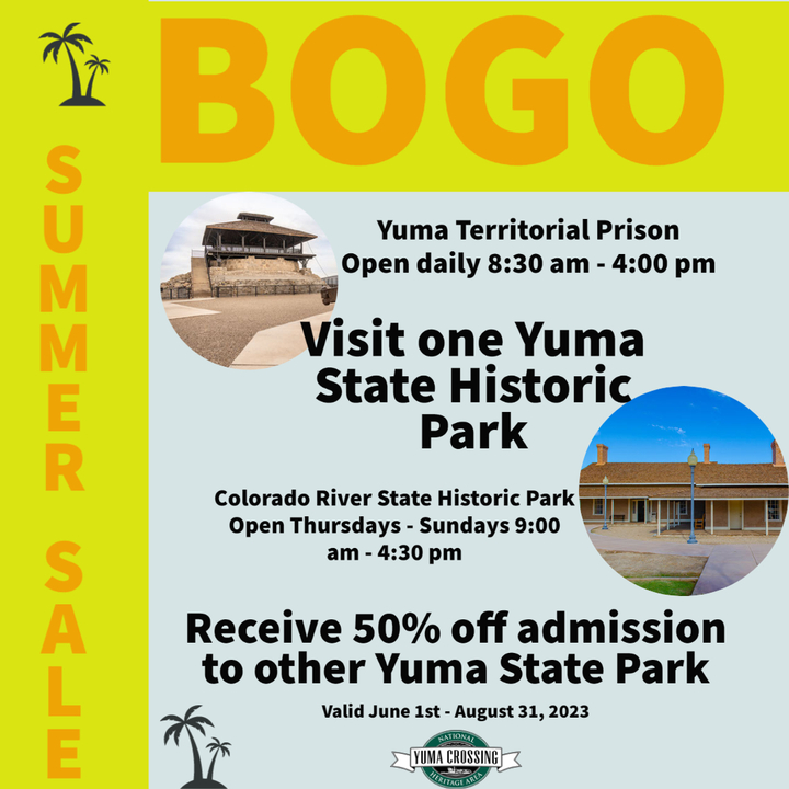 Summer BOGO Deal - Yuma Territorial Prison State Park, Museum ...