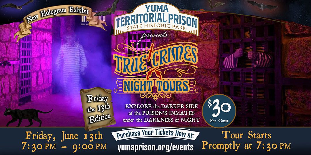 Friday the 13th: True Crimes Night Tour - Yuma Territorial Prison State ...