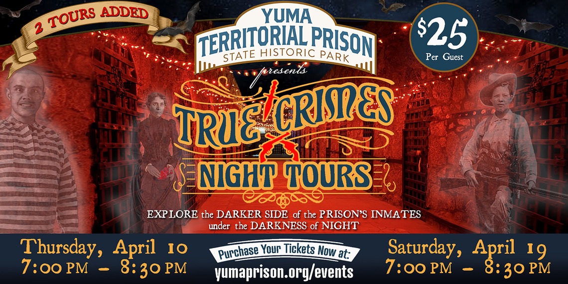 True Crimes Night Tour - Yuma Territorial Prison State Park, Museum ...