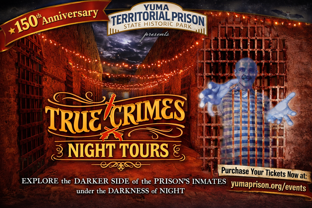 True Crime Night Tour - Yuma Territorial Prison State Park, Museum ...