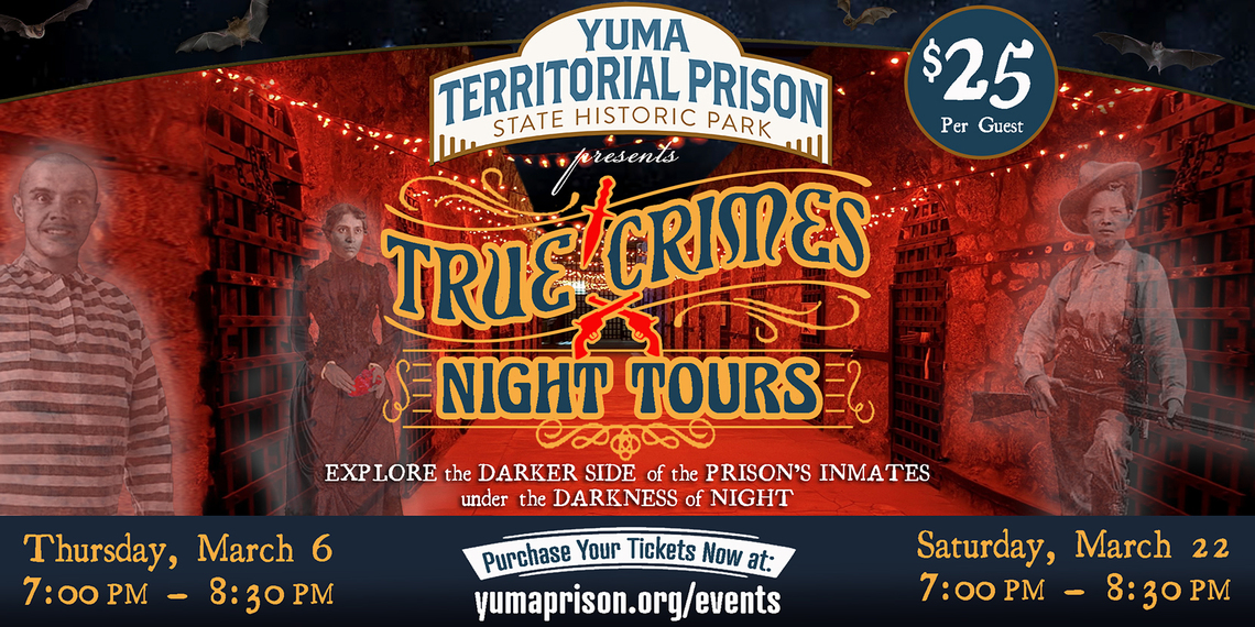 True Crimes Night Tours - Yuma Territorial Prison State Park, Museum ...