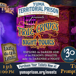 Friday the 13th: True Crimes Night Tour - Yuma Territorial Prison State ...