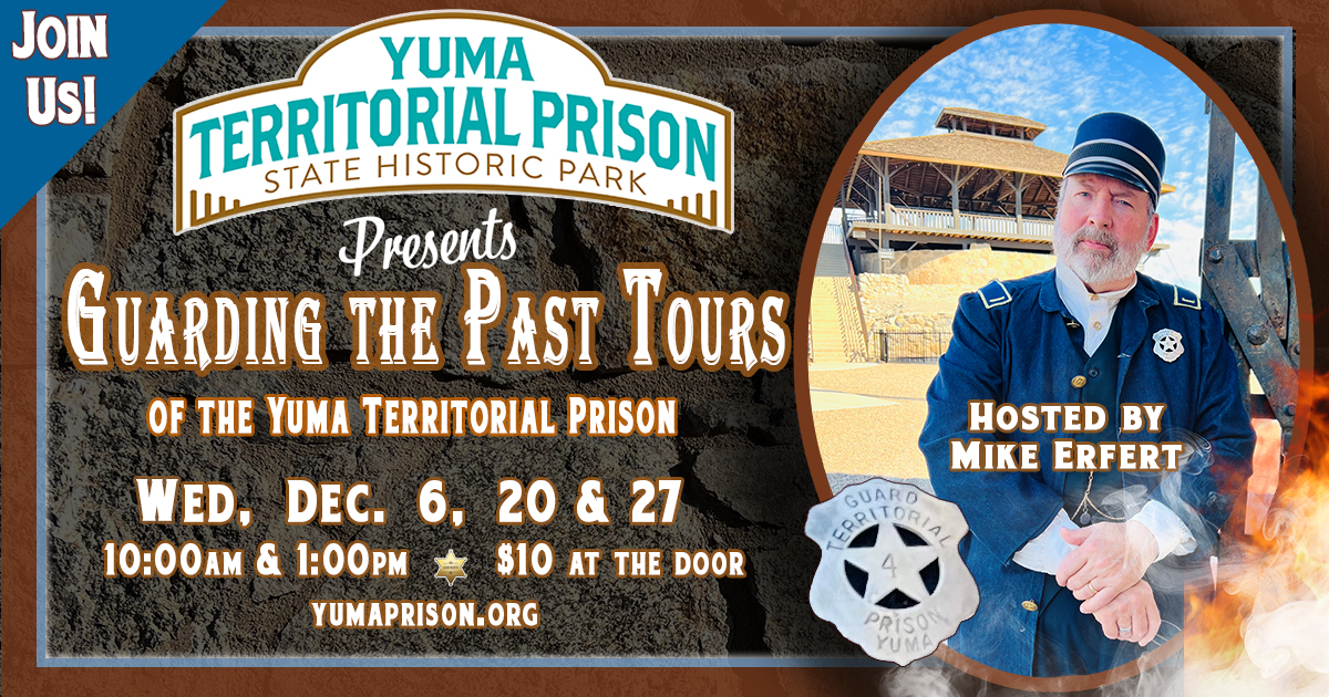 Yuma Territorial Prison State Park, Museum & Exhibits - Yuma's #1 ...
