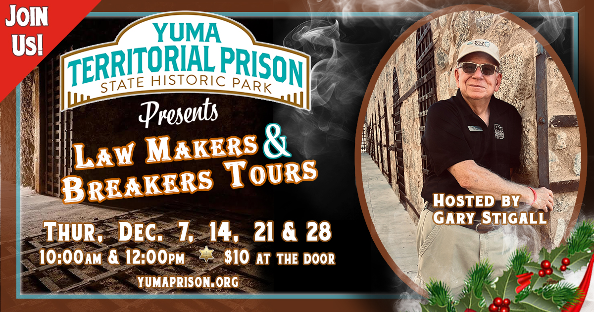 Yuma Territorial Prison State Park, Museum & Exhibits - Yuma's #1 ...